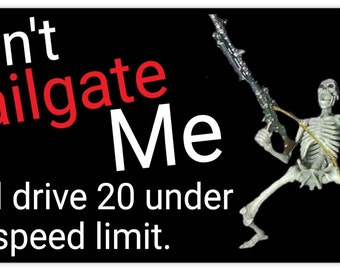 Don't Tailgate Me Bumper Sticker - Etsy