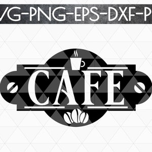 Cafe Sign Papercut Cutting Template, Kitchen Sign Svg, Coffee Svg, Wall ...