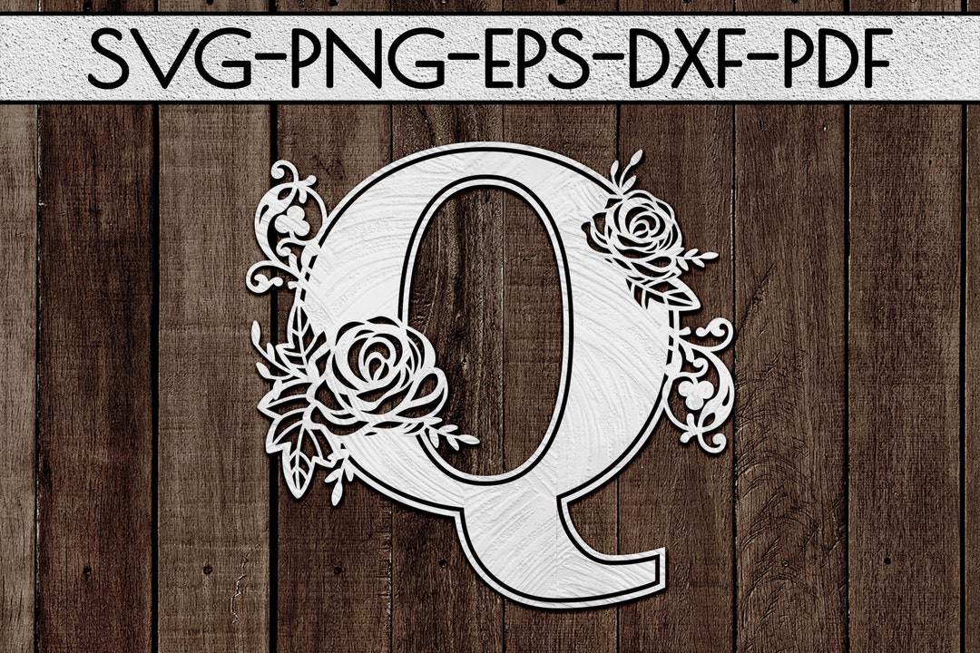 Floral Font Q Paper Cut Template, Laser Cut, Wedding Day Gift Ideas ...