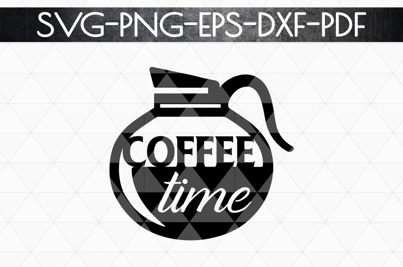 Coffee Time Sign Papercut Cutting Template Kitchen Sign Svg - Etsy