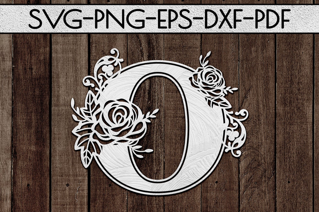 Floral Font O Paper Cut Template, Laser Cut, Wedding Day Gift Ideas ...