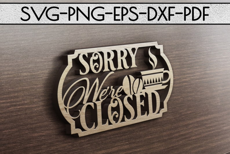 Sorry We're Closed Sign Papercut Cutting Template Kitchen - Etsy