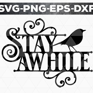 Stay Awhile Svg Cutting File, Farmhouse Papercut, Home Paper Art, Home ...