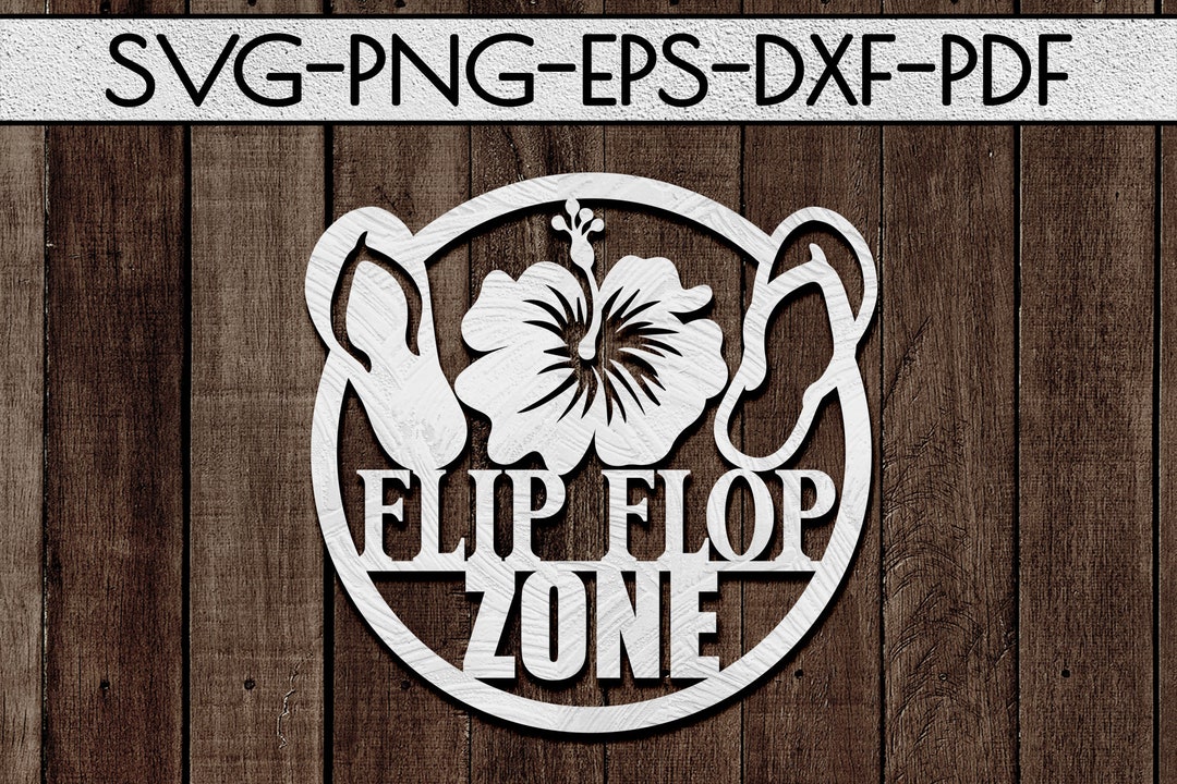 Flip Flop Zone Papercut Template Svg File, Beach House Decor, Wood Sign ...