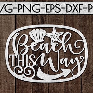 Beach This Way Paper Cut Template Svg File, Beach House Decor, Summer ...