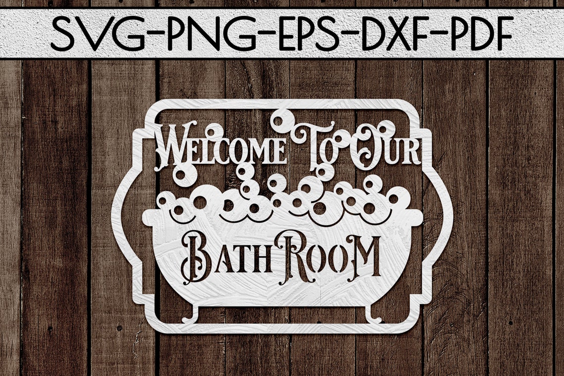Welcome to Our Bathroom Sign Papercut Cutting Template, Funny Restroom ...