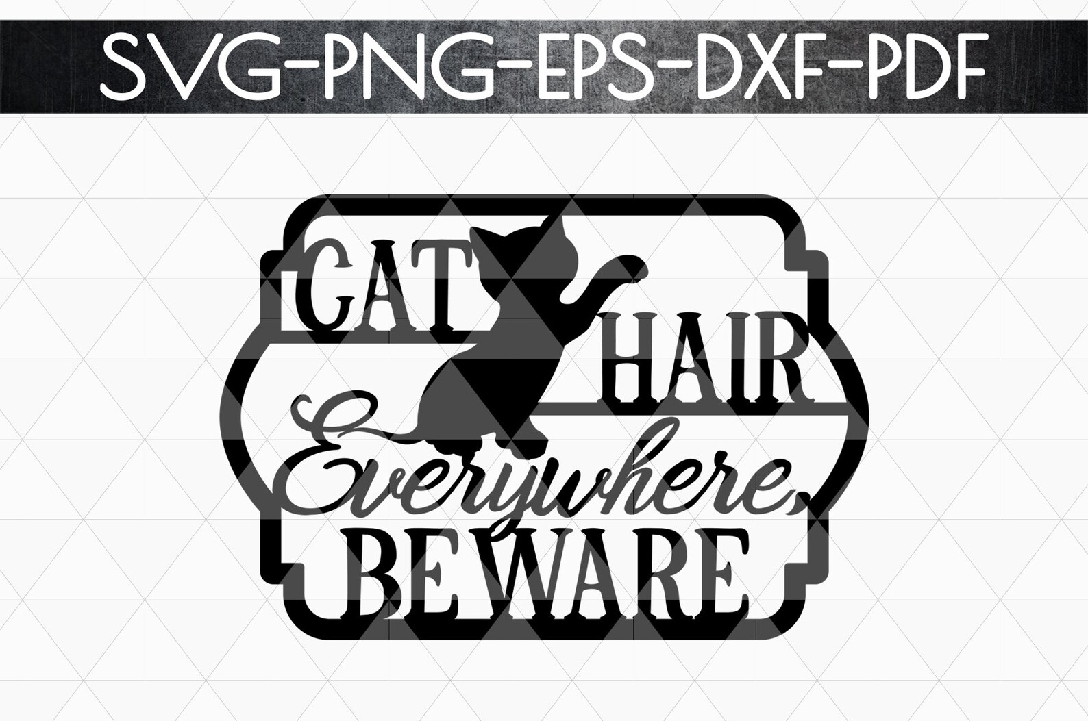 Cat Hair Everywhere Beware Papercut Cutting Template Cat - Etsy