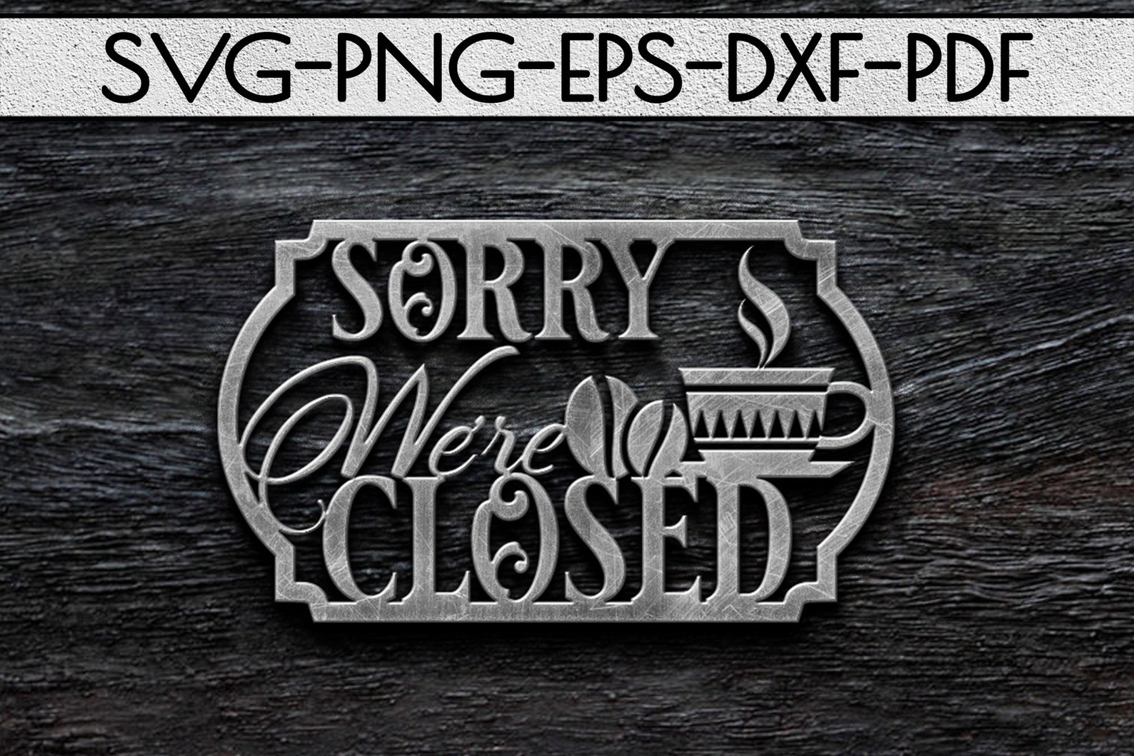 Sorry We're Closed Sign Papercut Cutting Template Kitchen - Etsy