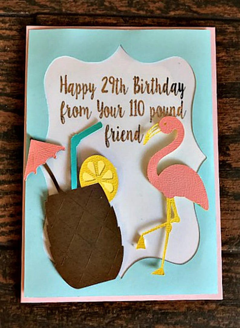 Happy 29th Birthday From Your 110 pound friend birthday humor | Etsy