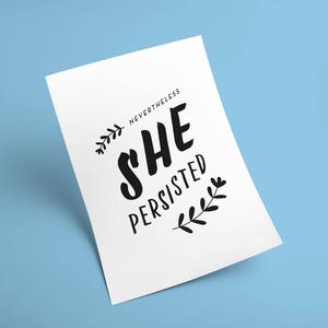 Nevertheless She Persisted Printable Print Poster PDF | Etsy