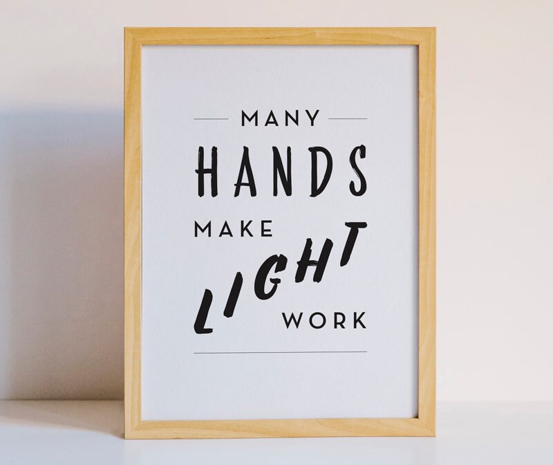 Many Hands Make Light Work