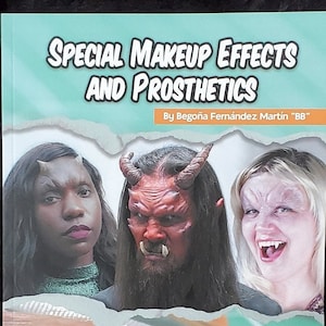 Prosthetics Makeup Effects Tutorial Book: Cosplay & SFX for Beginners ...