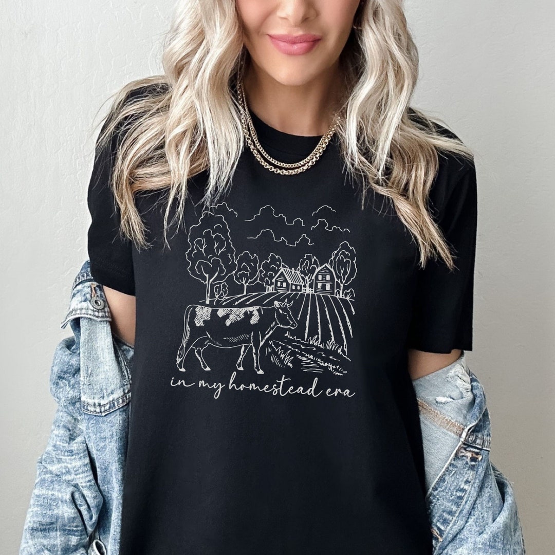 Homestead Era Shirt, Cute Homestead Shirt, Farmers Wife Shirt ...