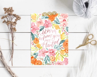 PRINTABLE Bloom Where You Are Planted Hand Lettering Print Water Color ...