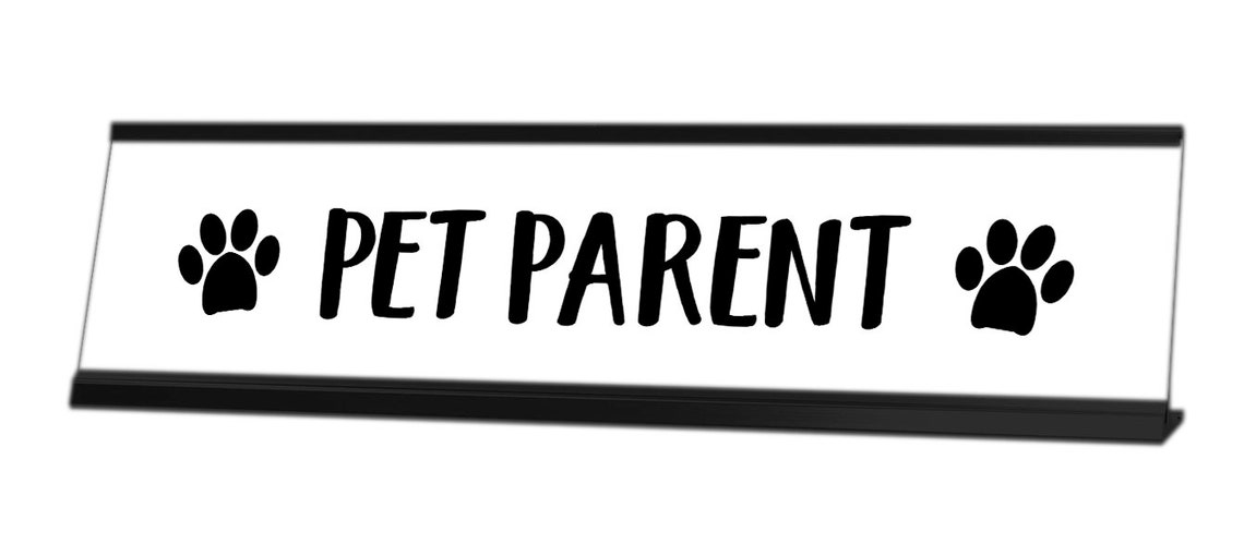 Pet Parent Desk Sign | Etsy