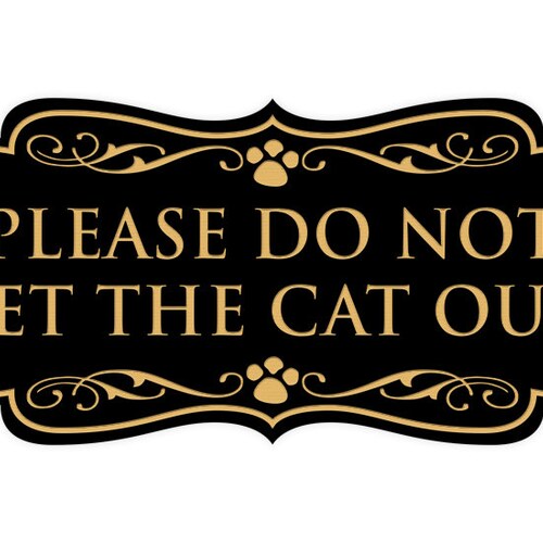 Designer Please Do Not Let the Cat Out Wall or Door Sign - Etsy