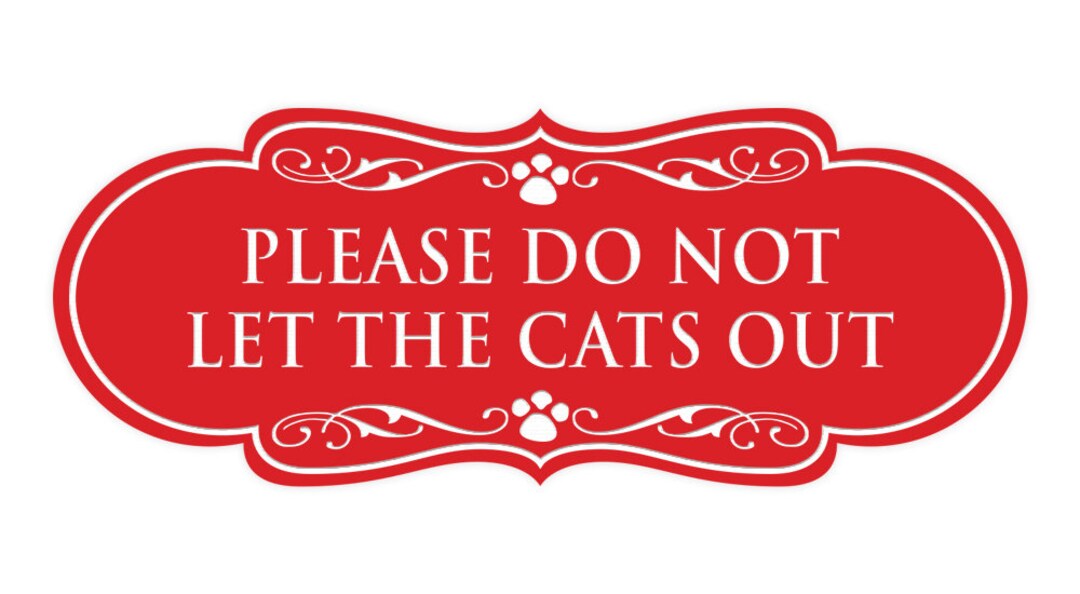 Designer Paws Please Do Not Let the Cats Out Wall or Door Sign - Etsy