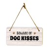Beware of Dog Kisses 5x10 Hanging Sign | Funny Home Decor - Etsy