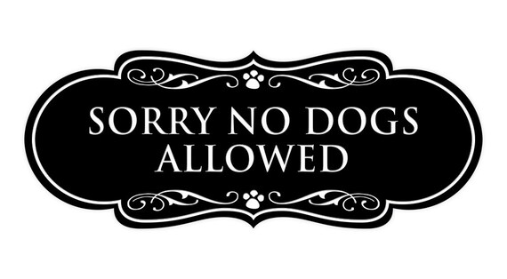 Sorry No Pets Allowed