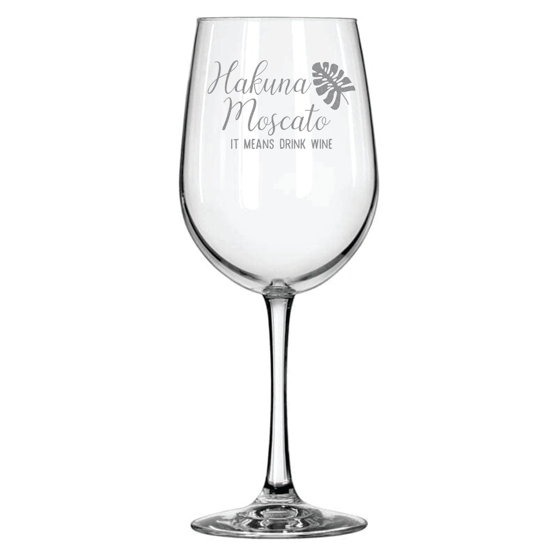 Hakuna Moscato - Wine Glass - Etsy