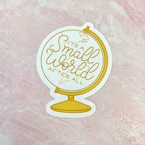 Its a Small World Globe Inspired Cute Vinyl Small Sticker - Etsy