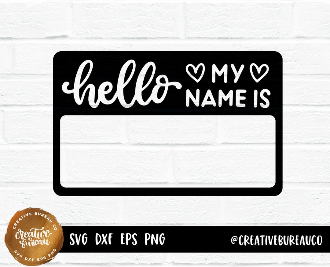 Name Tag Svg Dxf Cut File Name Tag Label Svg Hello My Name - Etsy Canada
