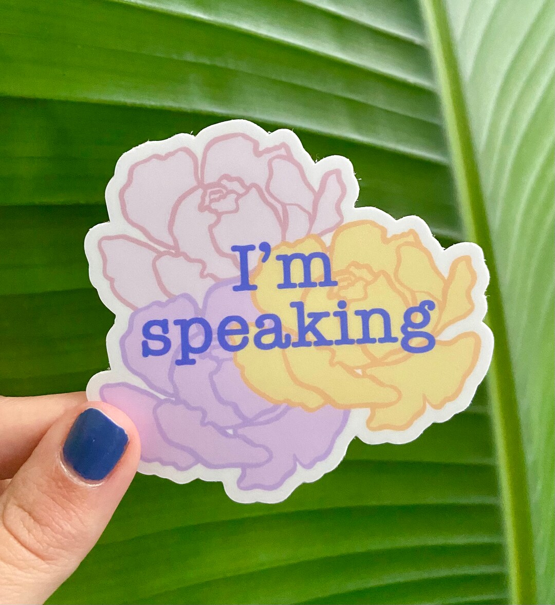 I'm Speaking Sticker, Peony, 3x3in, Waterproof Vinyl Sticker for ...