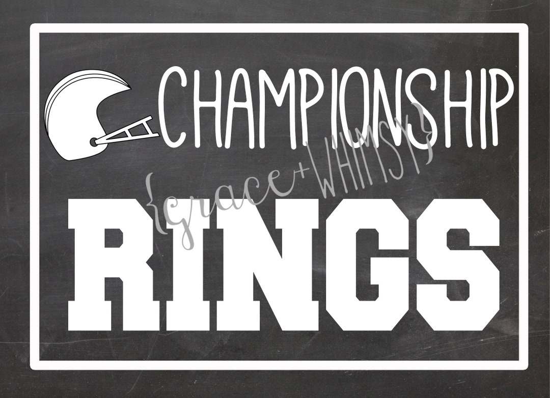 Championship Rings - Football Party Sign {digital} - Etsy