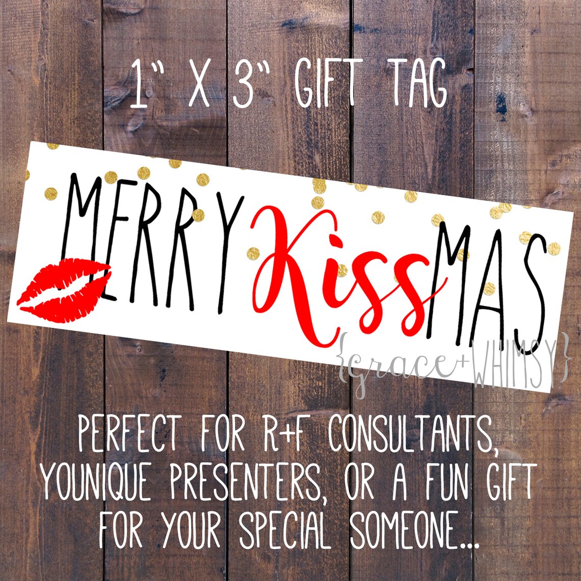 Merry Kissmas Christmas Gift Tag {R+F, Younique, Special Someone ...