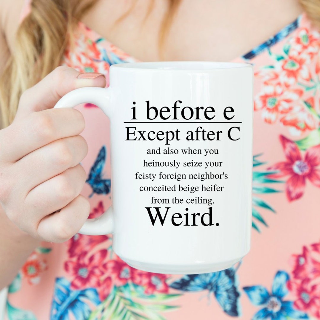 Grammar Mug Teacher Mug Grammar Police I Before E Mug - Etsy
