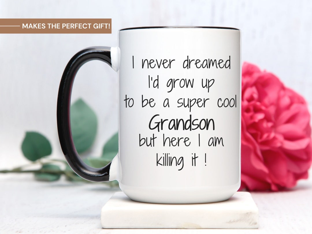 Grandson Gift, Grandson Mug, Gift for Grandson, Funny Grandson Gift ...