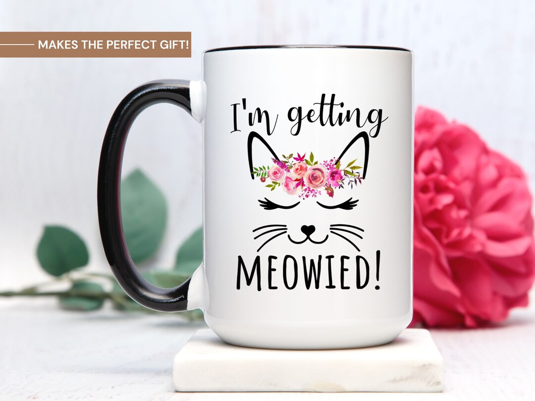 Engagement Mug, Cat Lover Wedding, Cat Wedding Gift, Meowied, Newly ...