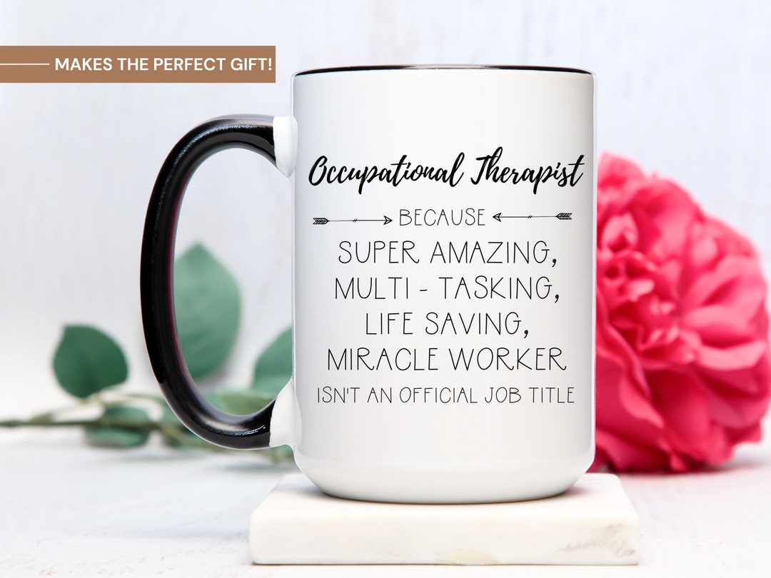 Occupational Therapist Coffee Mug, Occupational Therapist Gift ...