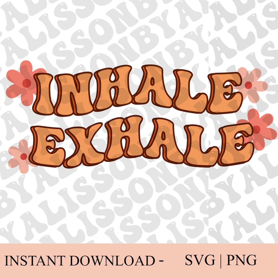 Inhale - Exhale | Summer | SVG PNG | Instant Download - Etsy