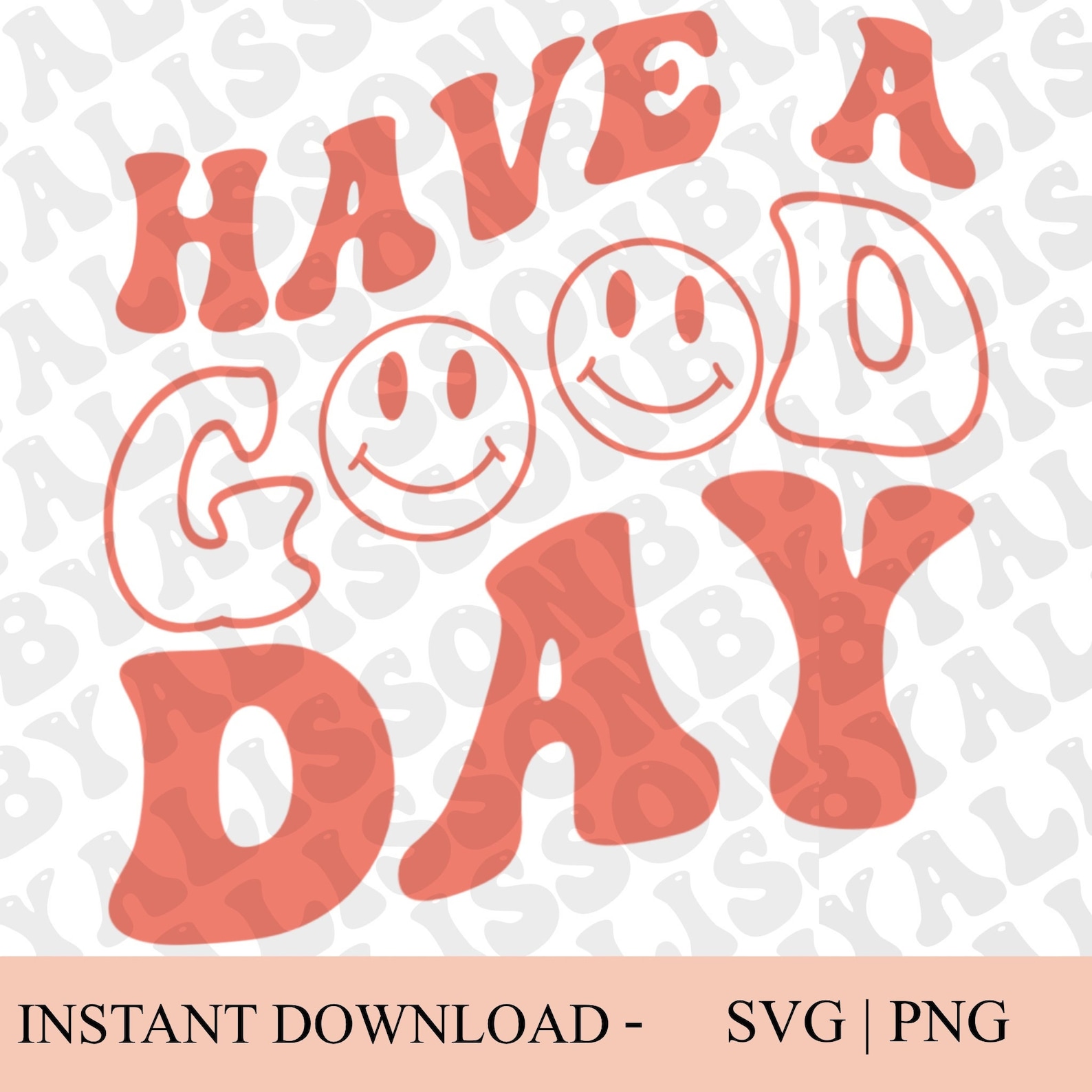 Have A Good Day SVG PNG Instant Download - Etsy