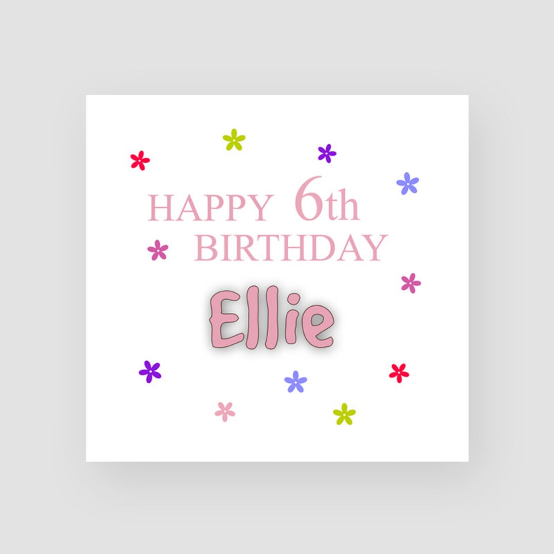 Personalised 6th Birthday Card for Her - Sixth Birthday Card - Age 6 ...