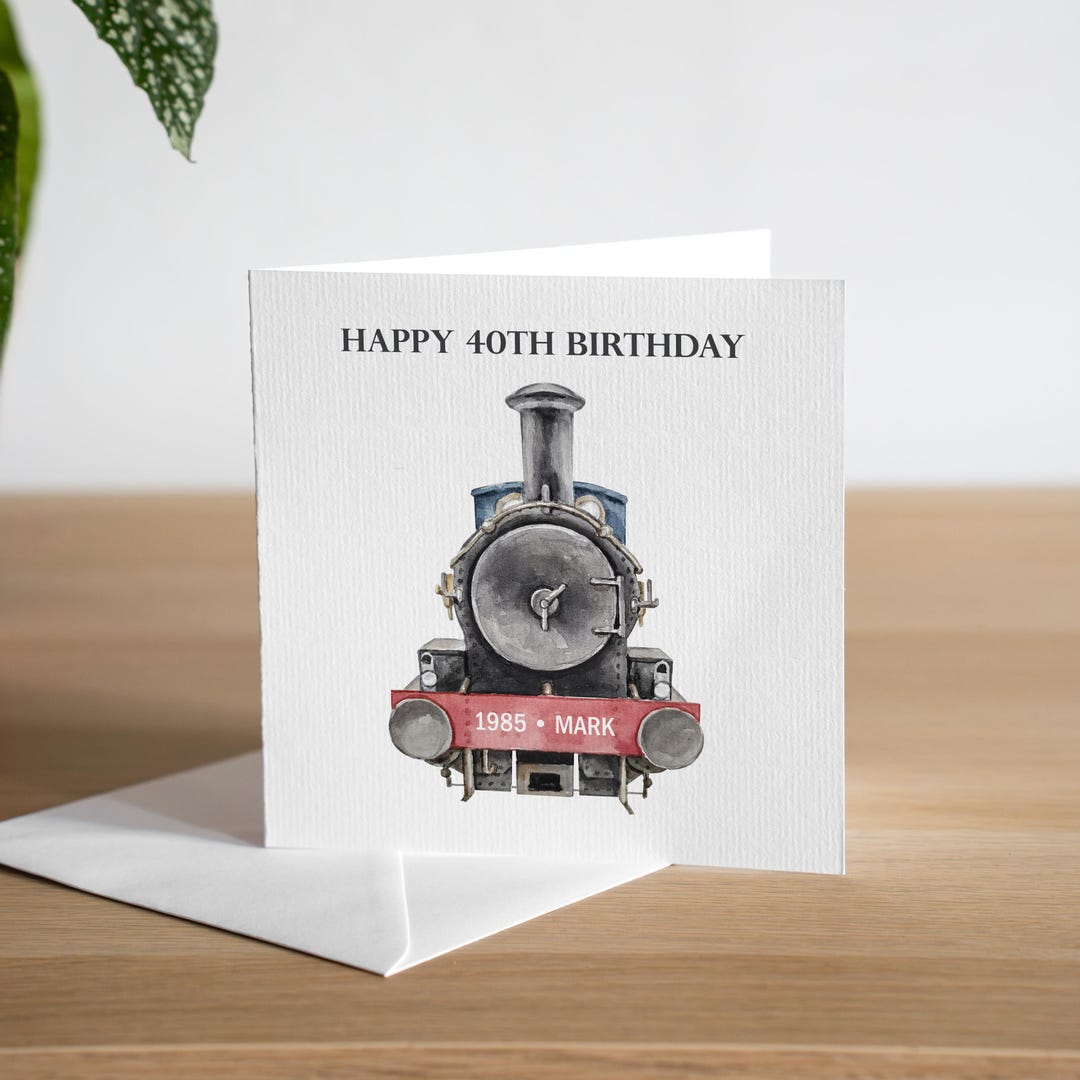 Personalised Train 40th Birthday Card - Locomotive Birthday Card ...