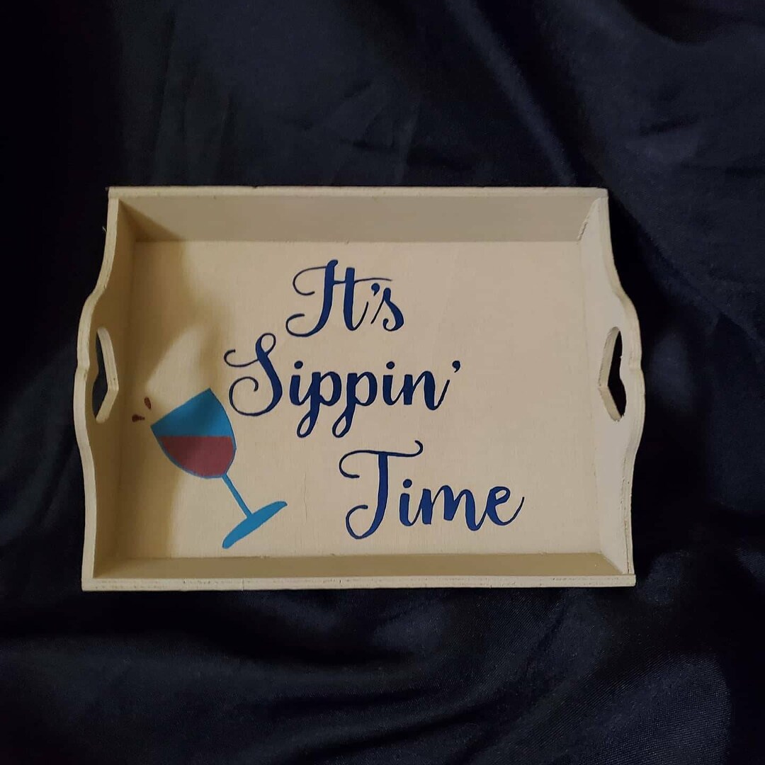 It's Sippin' Time, Snack Tray, With Wine Glass - Etsy