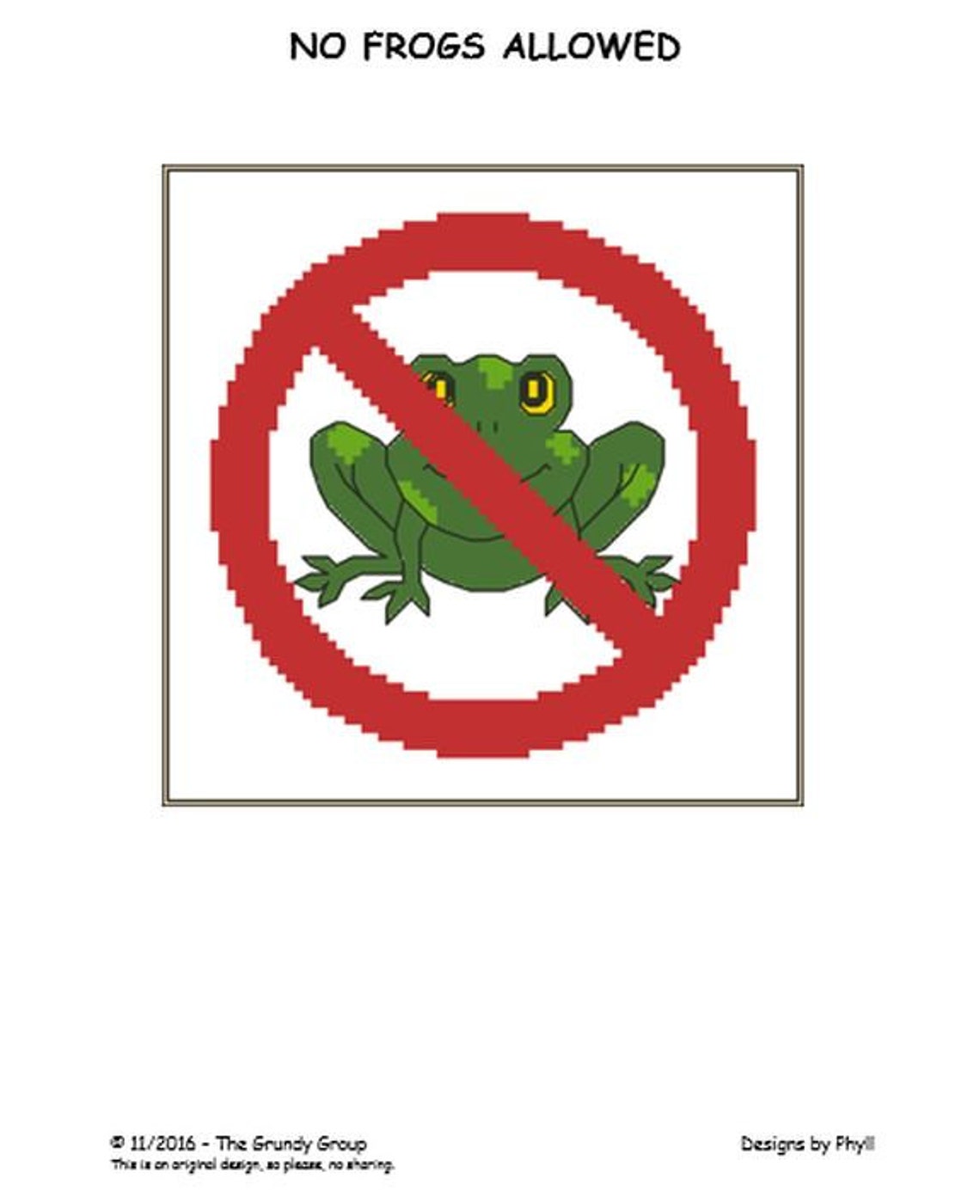 No Frogs Sign Counted Cross Stitch Pattern / Chart NO FROGS ALLOWED ...