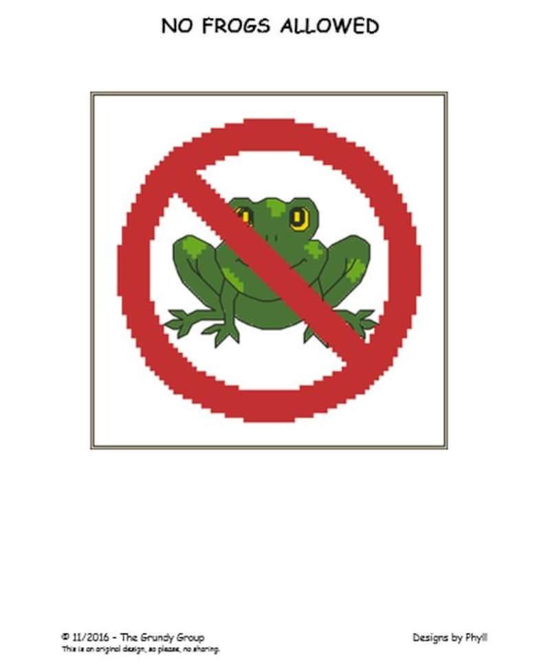 No Frogs Sign Counted Cross Stitch Pattern / Chart - NO FROGS ALLOWED ...