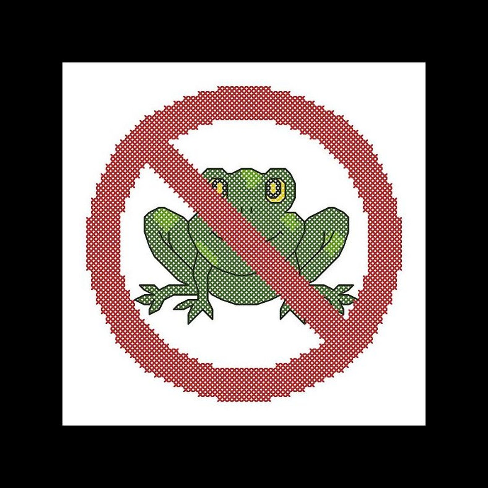 No Frogs Sign Counted Cross Stitch Pattern / Chart - NO FROGS ALLOWED ...