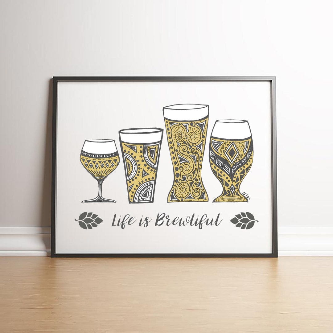 Life is Brewtiful Poster - Beer Poster - Beer Art - Beer Brewer Gift - Life is Brewtiful Bar ...