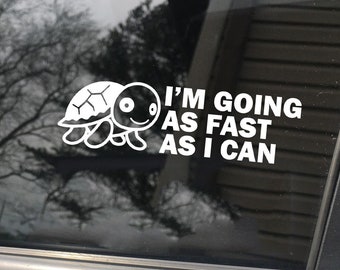 Vinyl Decal Moving as Fast as I Can Turtle Slow Fun Country Bumper ...