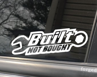Built Not Bought Car Sticker - Etsy