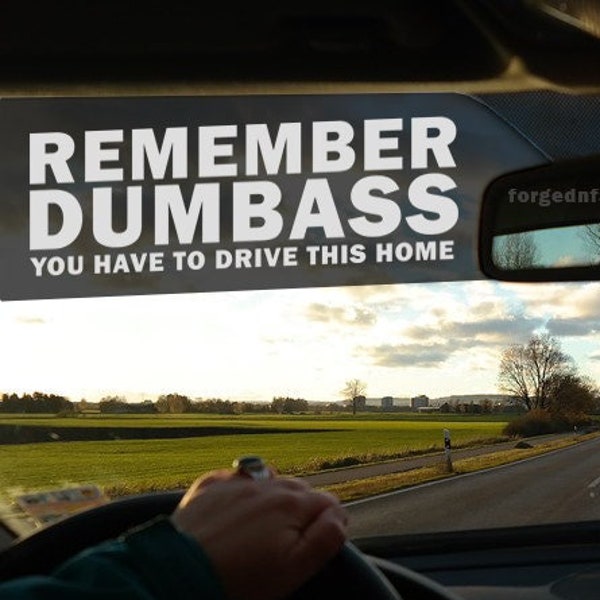 Remember You Have to Drive This Home - Etsy
