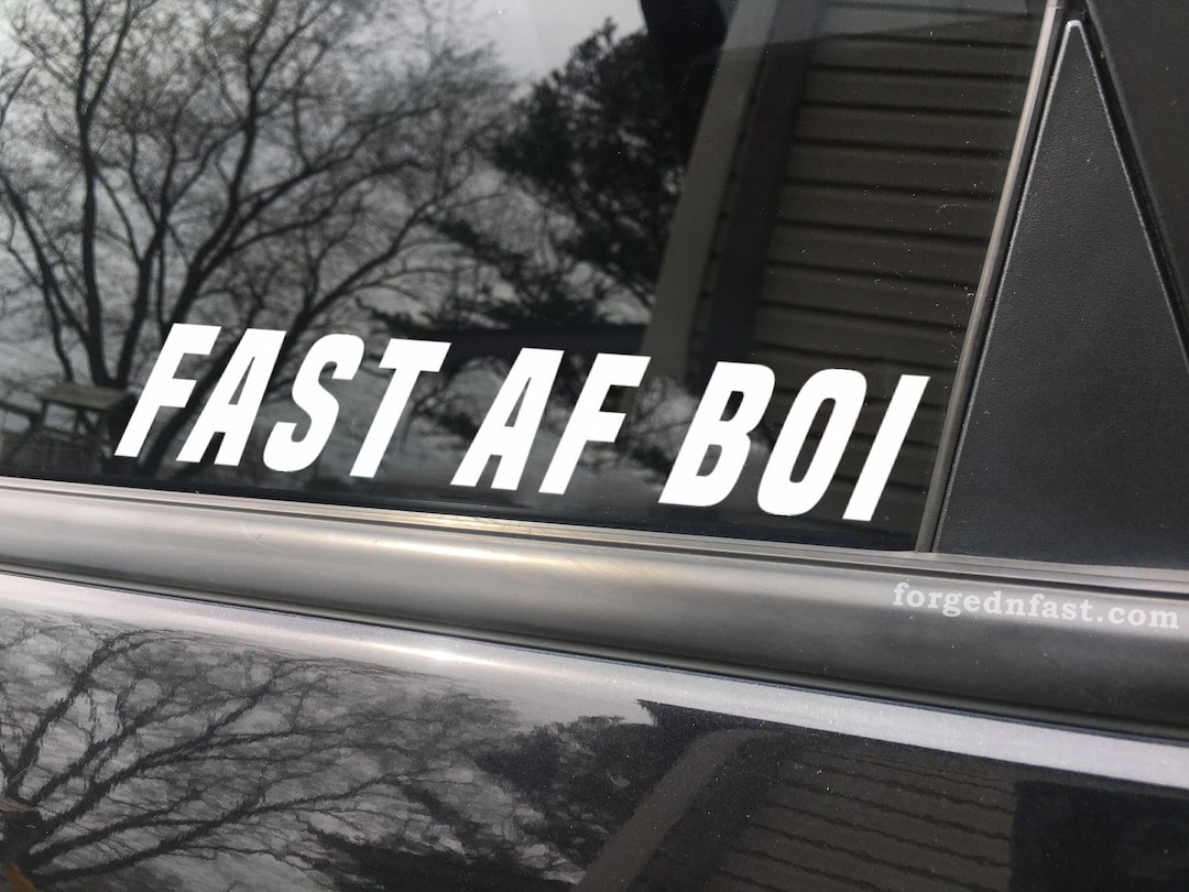 Fast AF Boi Vinyl Car Decal, Funny Bumper Sticker - Etsy