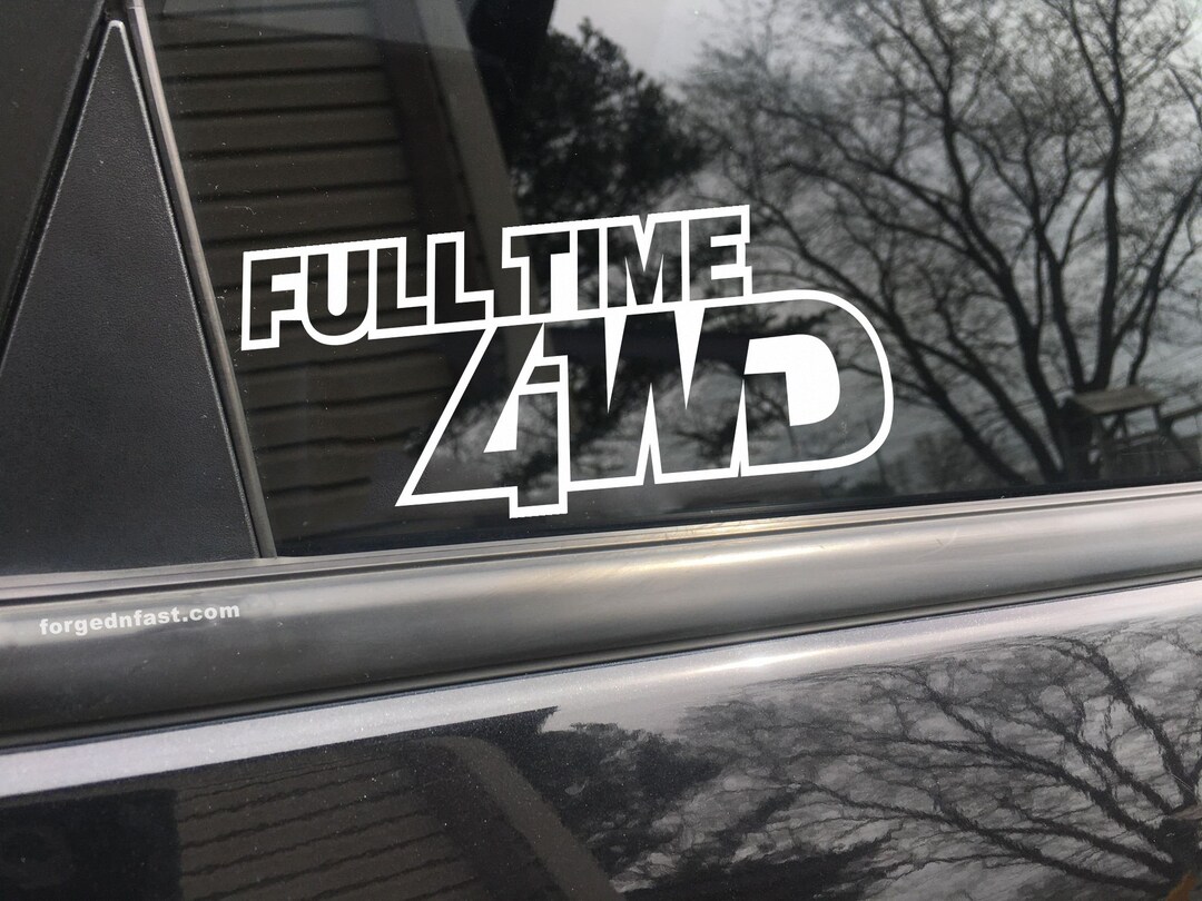 Full Time 4WD Car Decal, Truck Bumper Sticker - Etsy