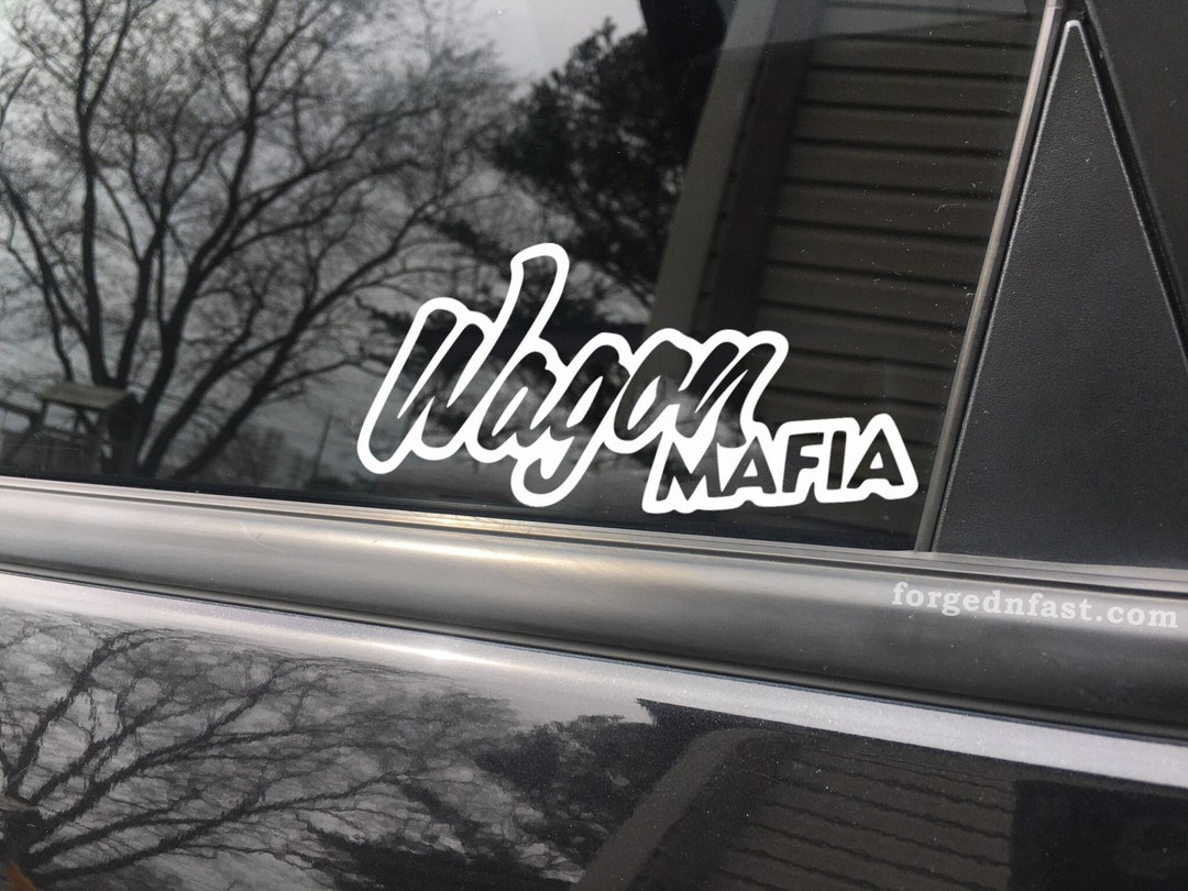 Wagon Mafia, Car Decal, Bumper Sticker, Truck Decal, Funny Car Decal - Etsy