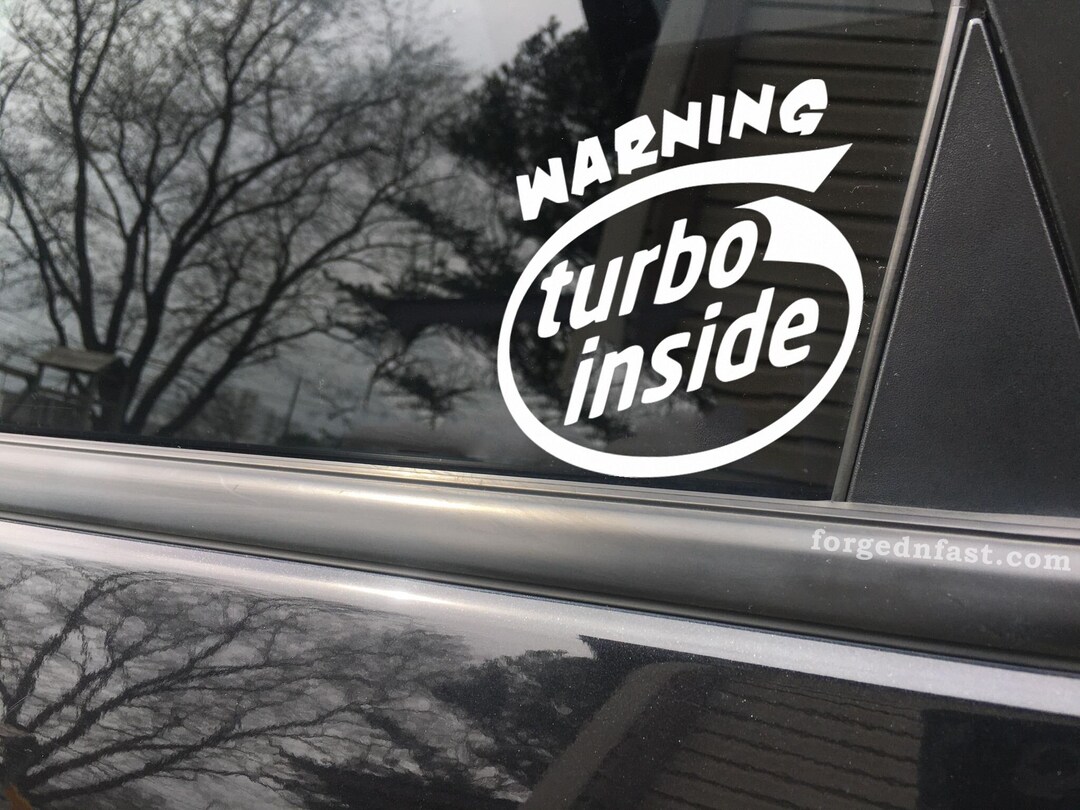 Warning Turbo Inside, Car Decal, Bumper Sticker, Truck Decal, Funny Car ...
