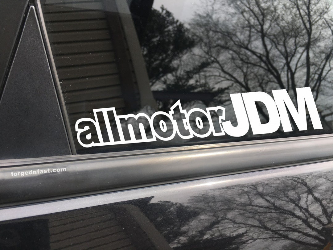 All Motor JDM, Car Decal, Bumper Sticker, Truck Decal, Funny Car Decal ...